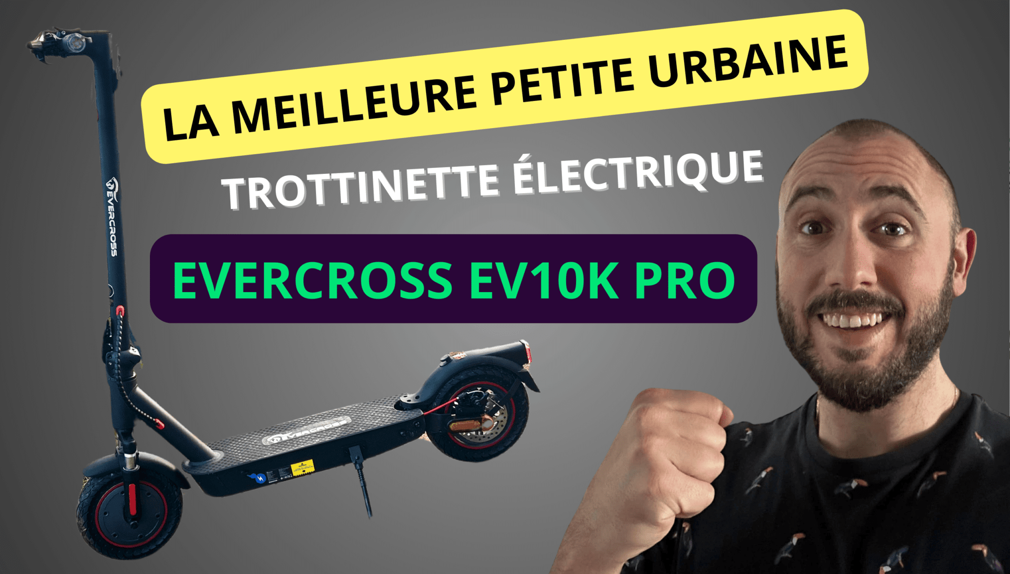 EVERCROSS EV10K PRO : Test de cette trottinette électrique urbaine à ...